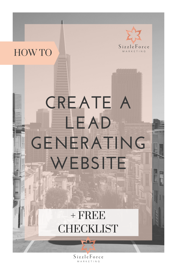 How To Create A Lead Generating Website - SizzleForce How To Create A Lead Generating Website - SizzleForce