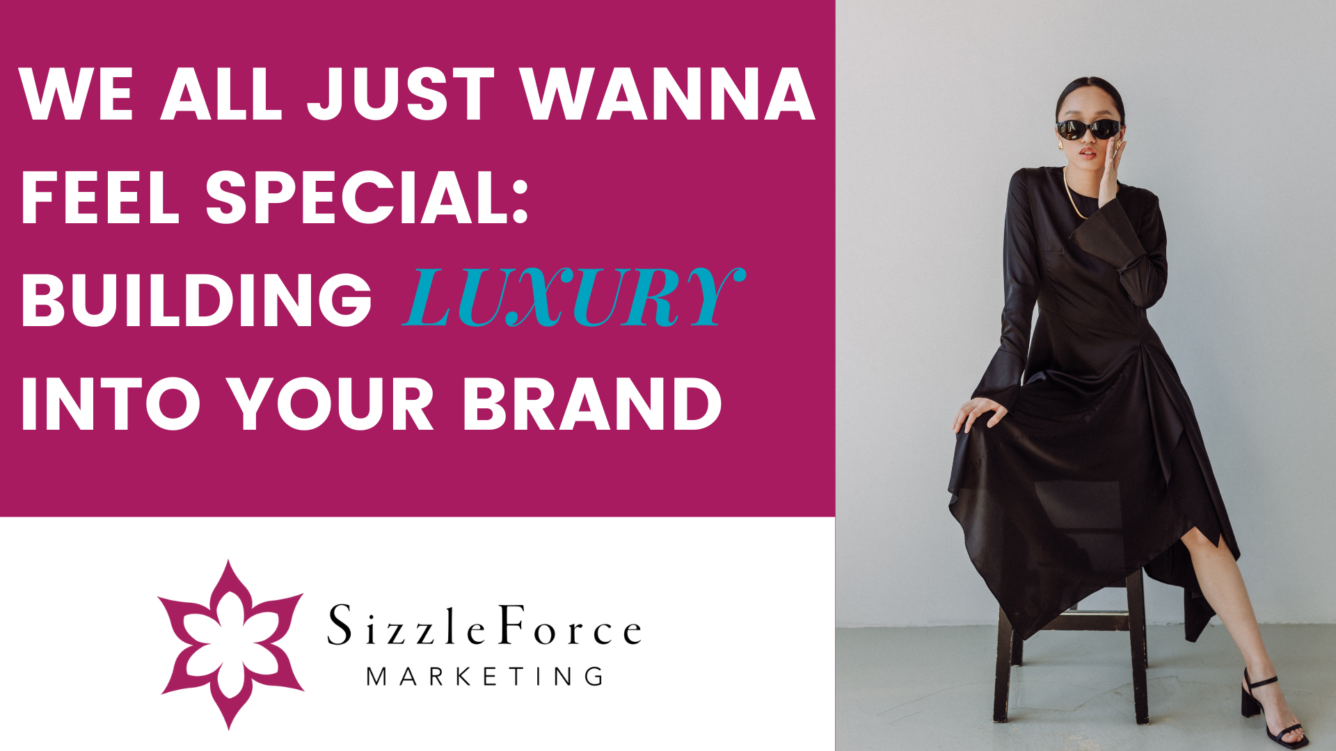 We All Just Wanna Feel Special: Building Luxury Into Your Brand
