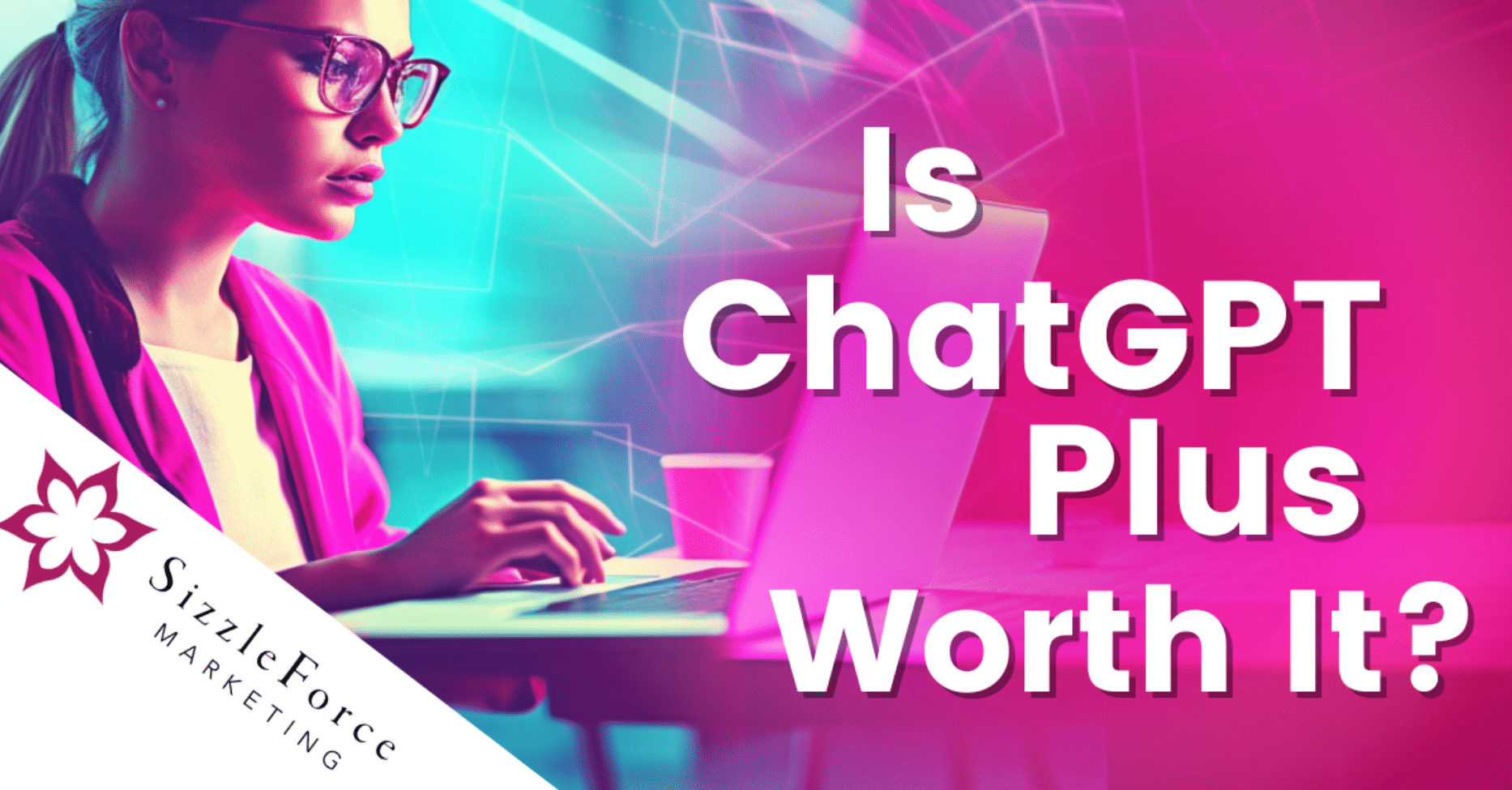 ChatGPT Tips | SizzleForce Marketing